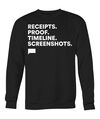 Receipts Proof Timeline Screenshots Shirt - Viralstyle
