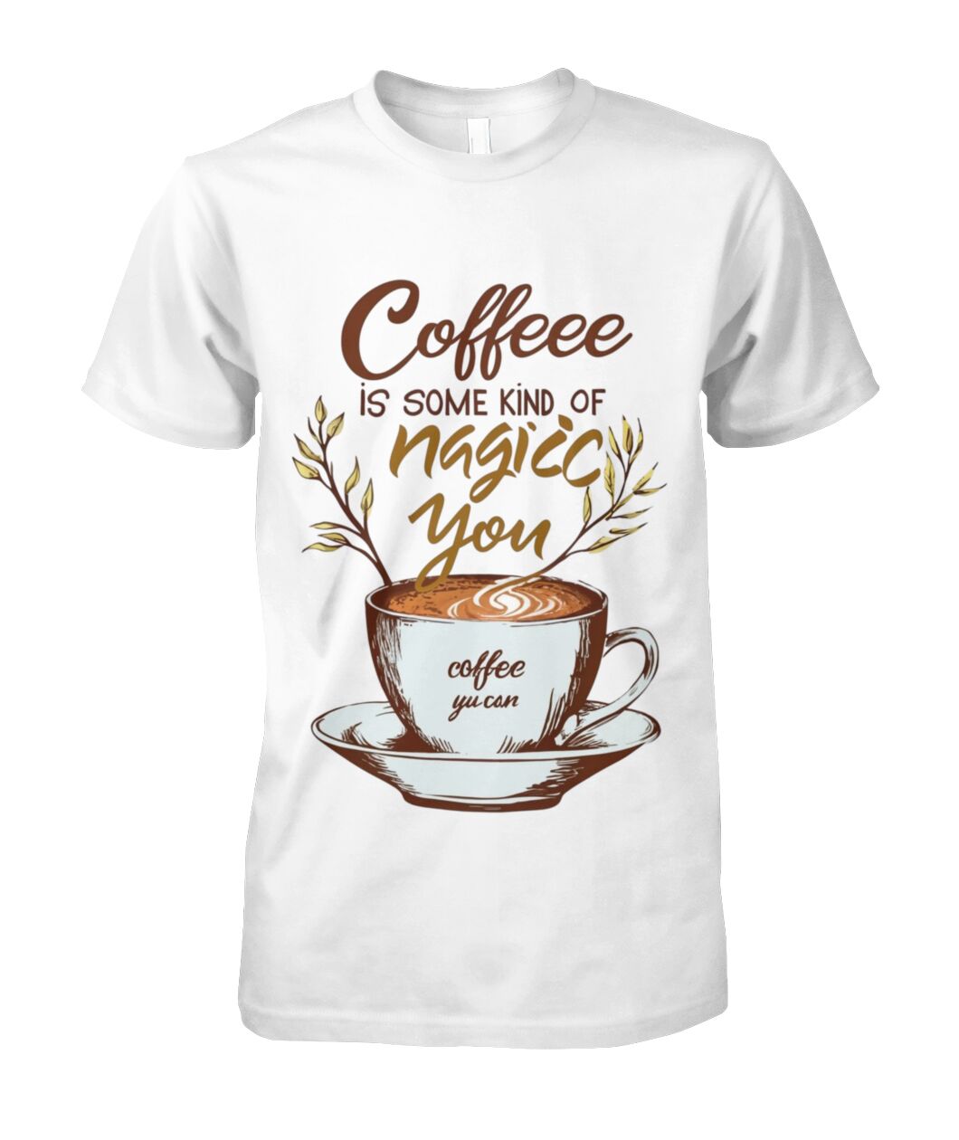 Coffee Is Magic You Can Drink - Viralstyle