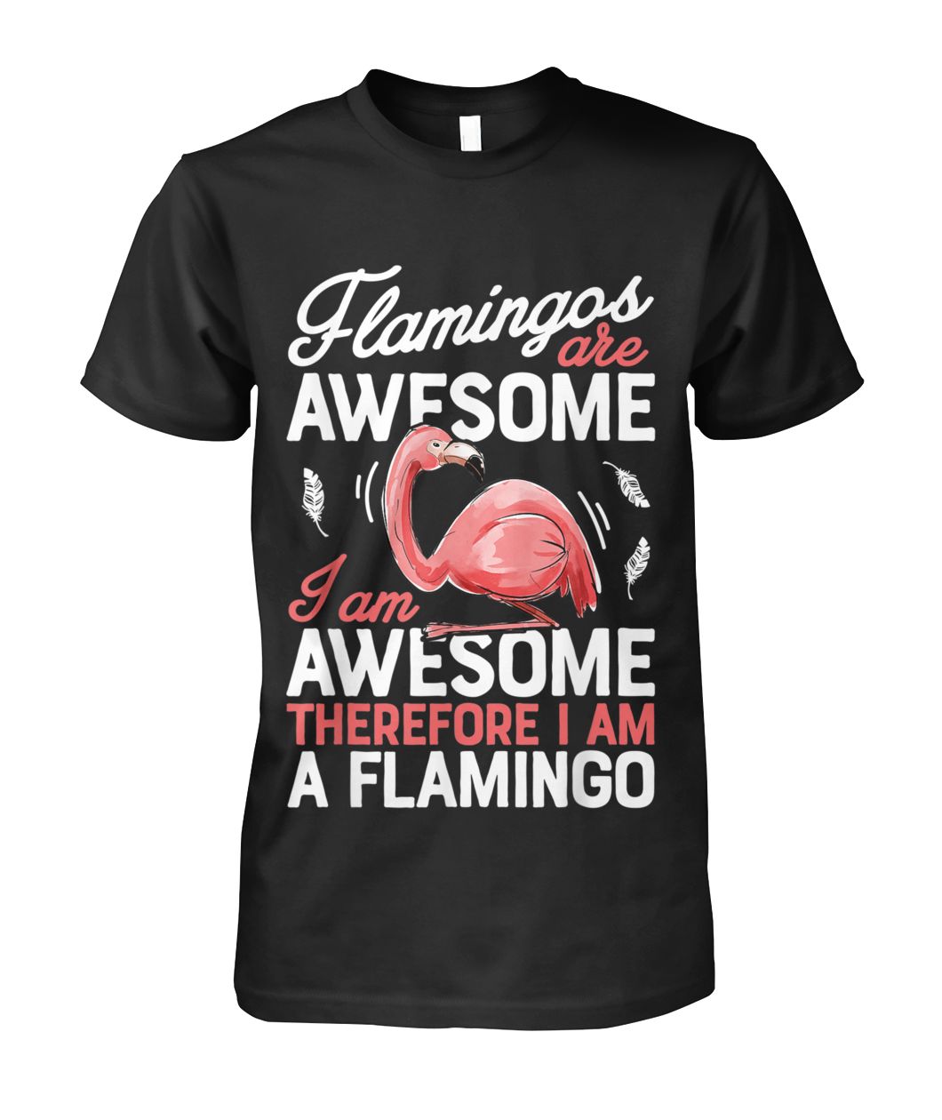 Flamingos are Awesome T shirt Pink Flamingo Bird Lovers Gift - Viralstyle