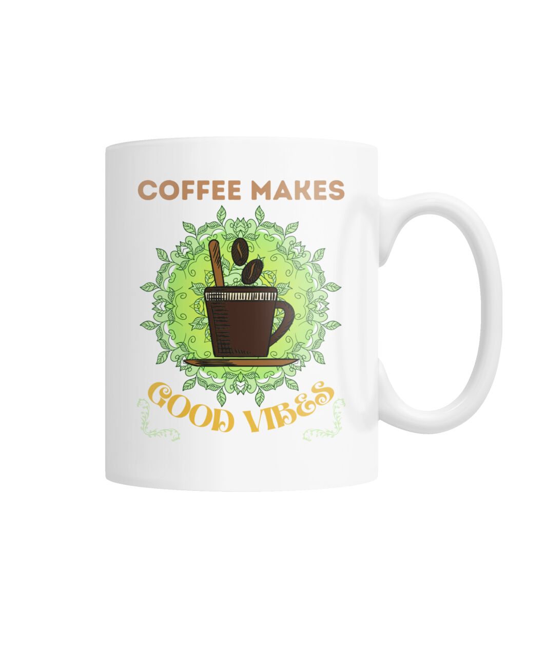 Coffee Makes Good Vibes - Viralstyle