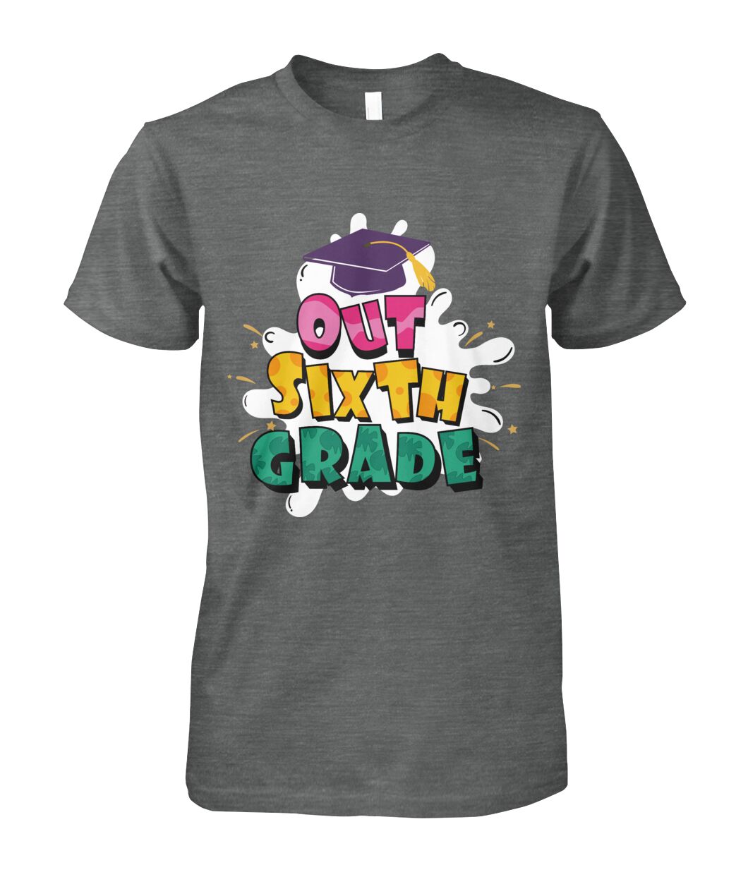 Out Sixth Grade T-Shirt - Perfect Graduation Gift for 6th Grade ...