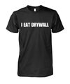 I EAT DRYWALL - Viralstyle