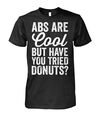 Abs Are Cool But Have You Tried Donuts - Viralstyle