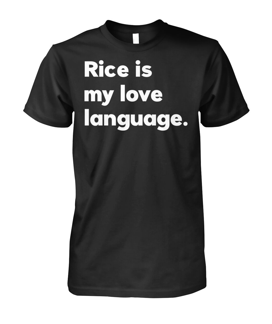 Rice Is My Love Language T-Shirts - Viralstyle