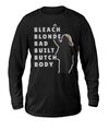 Bleach Blonde Bad Built Botched Body Shirt - Viralstyle