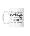 Better Grab My Dumbrella - Viralstyle