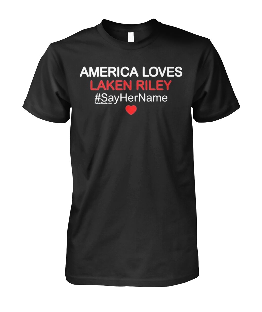 America Love Laken Riley Say Her Name T-Shirt - Viralstyle