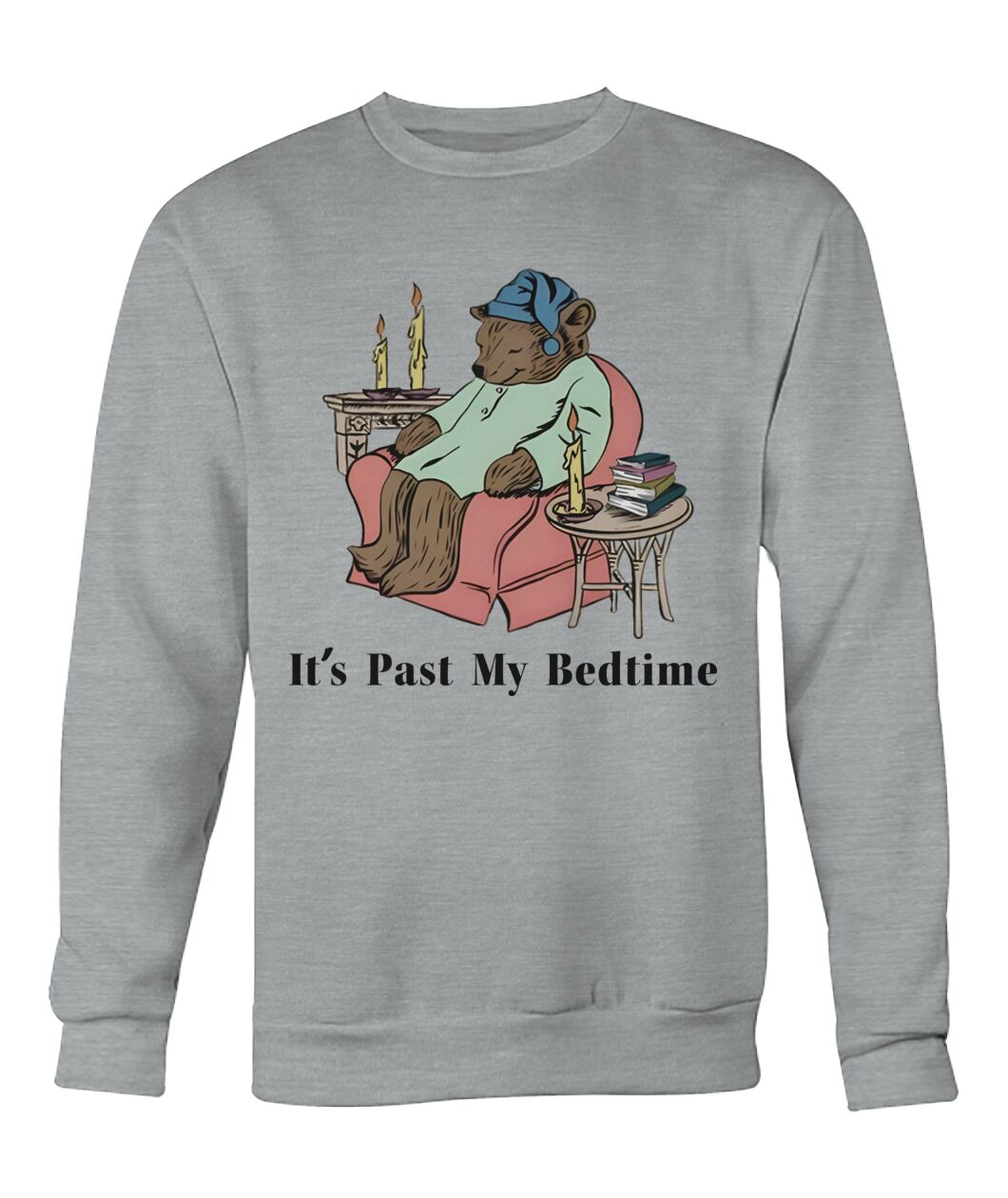 Its Past My Bedtime Shirt - Viralstyle