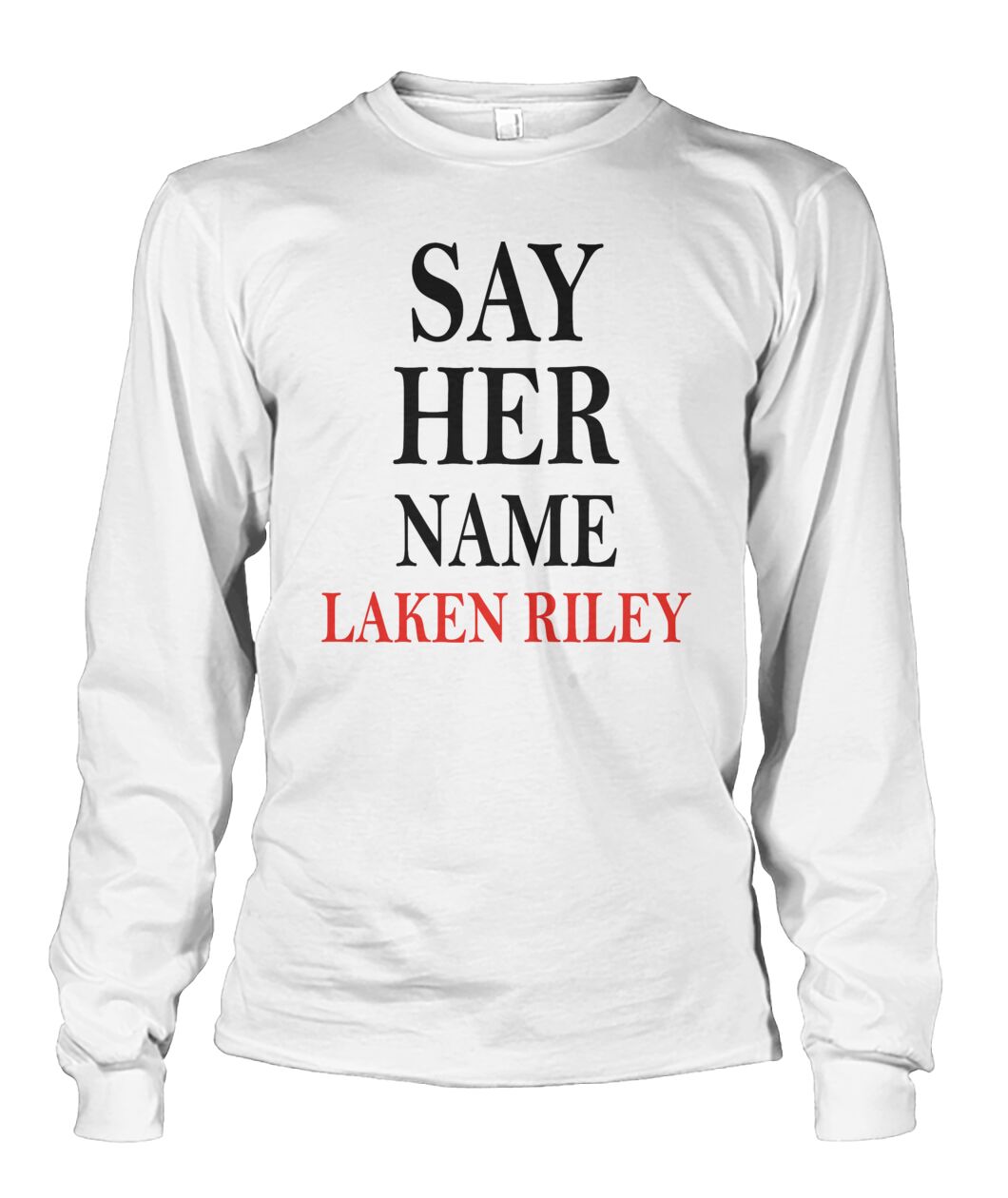 Say Her Name Laken Riley Shirt - Viralstyle