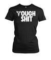 Tough Shit - Viralstyle